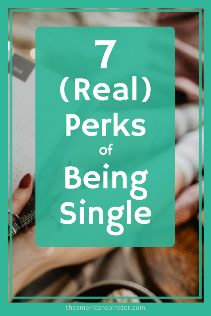 7 Perks of Being Single | The American Spinster